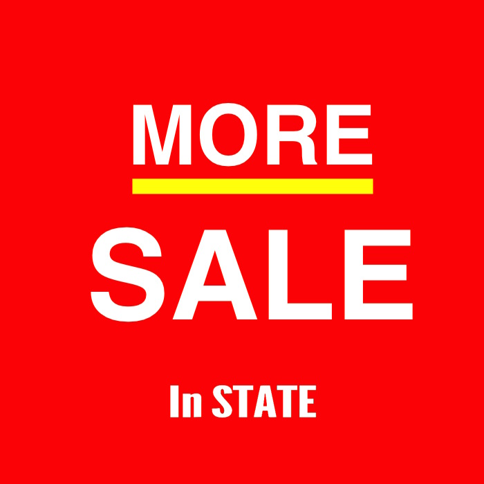 《MORE SALE》 | INFORMATION | In STATE