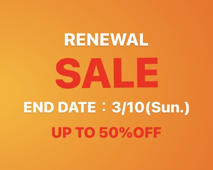 《RENEWAL SALE》3/10(日)終了 | INFORMATION | In STATE
